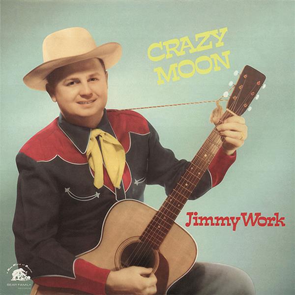 LP - Jimmy Work - Crazy Moon – Rockabillyshop
