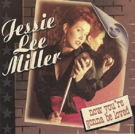 CD - Jessie Lee Miller - Now You're Gonna Be Loved – Rockabillyshop