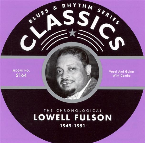 CD - Lowell Fulson - 1949 - 1951 The chronological classics ...